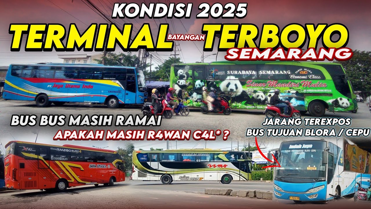 KONDISI TERMINAL TERBOYO SEMARANG 2025 BUS BUS MASIH RAMAI YANG ...
