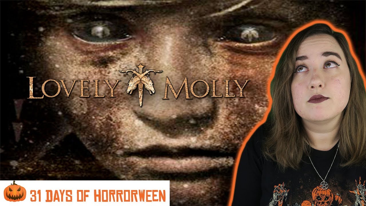 LOVELY MOLLY | 31 Days of Horrorween - YouTube