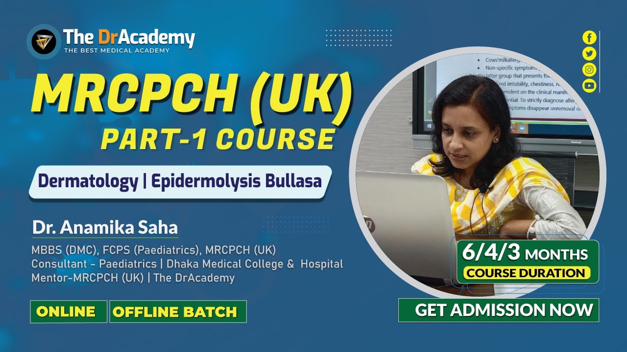 MRCPCH Part-1 (Fop & Tas) |🧑‍💻 Dermatology | Epidermolysis Bullasa (EB ...