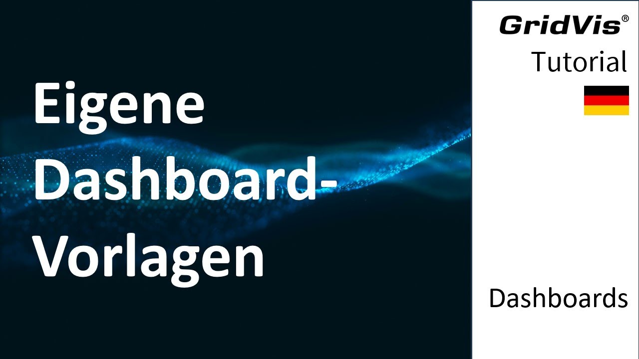 Eigene Dashboard-Vorlagen | GridVis® Dashboards - YouTube
