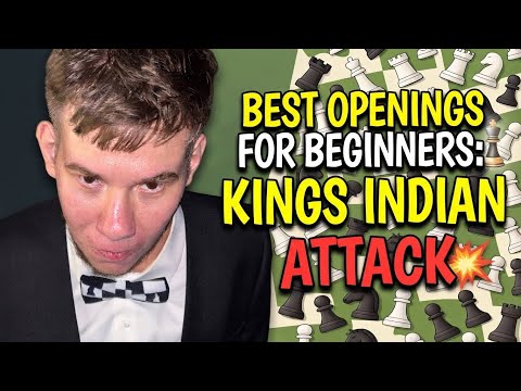 BEST OPENINGS FOR BEGINNERS: KING'S INDIAN ATTACK