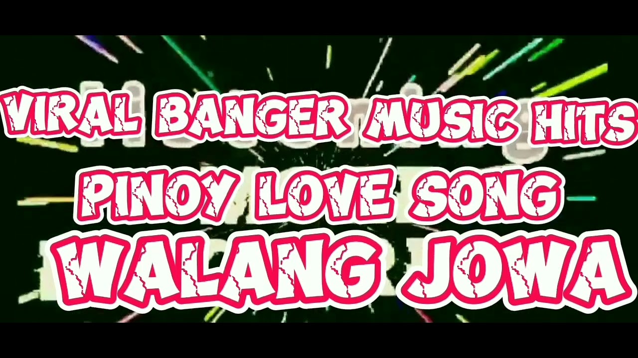 BEST OF PINOY LOVE SONG MUSIC || WALANG JOWA || VIRAL MUSIC BANGER HITS ...