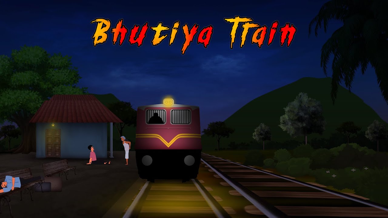 Bhutiya Train | Haunted Train | भूतिया ट्रेन | Horror Story Animation ...