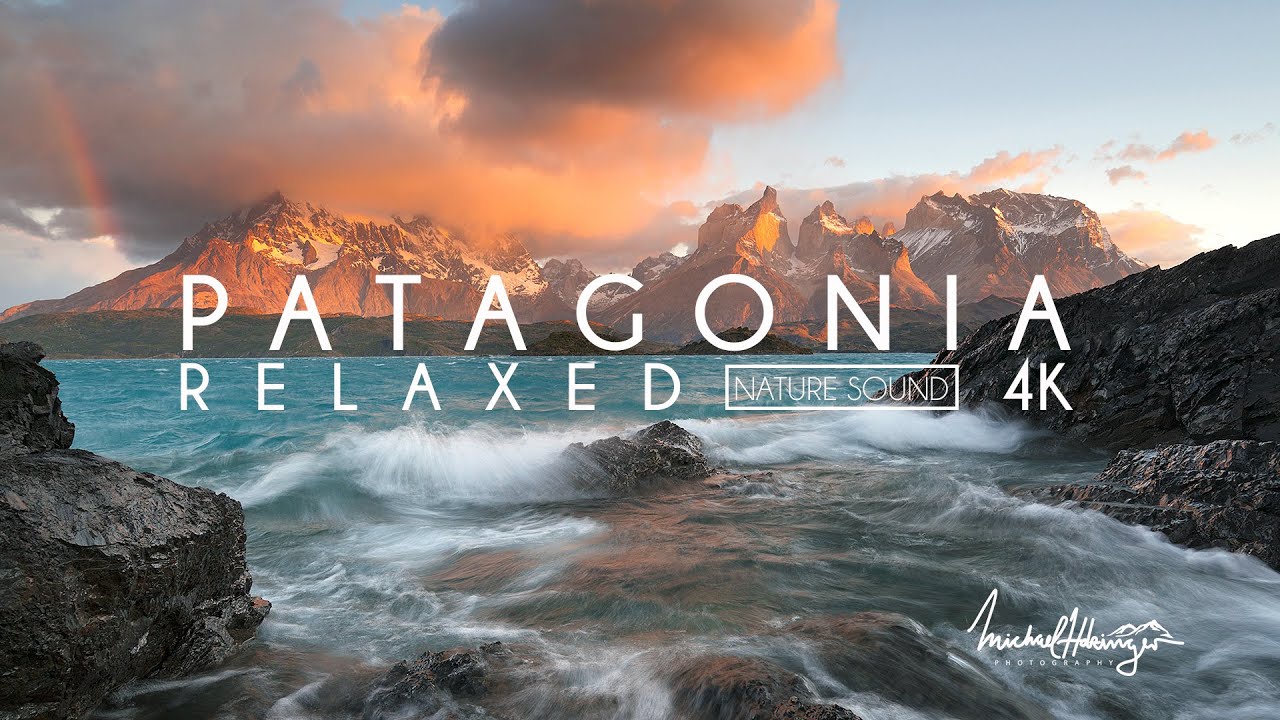 PATAGONIA relaxed 4K - YouTube