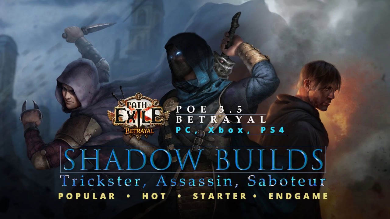POE Betrayal Most Popular Shadow Builds - Trickster, Assassin, Saboteur ...