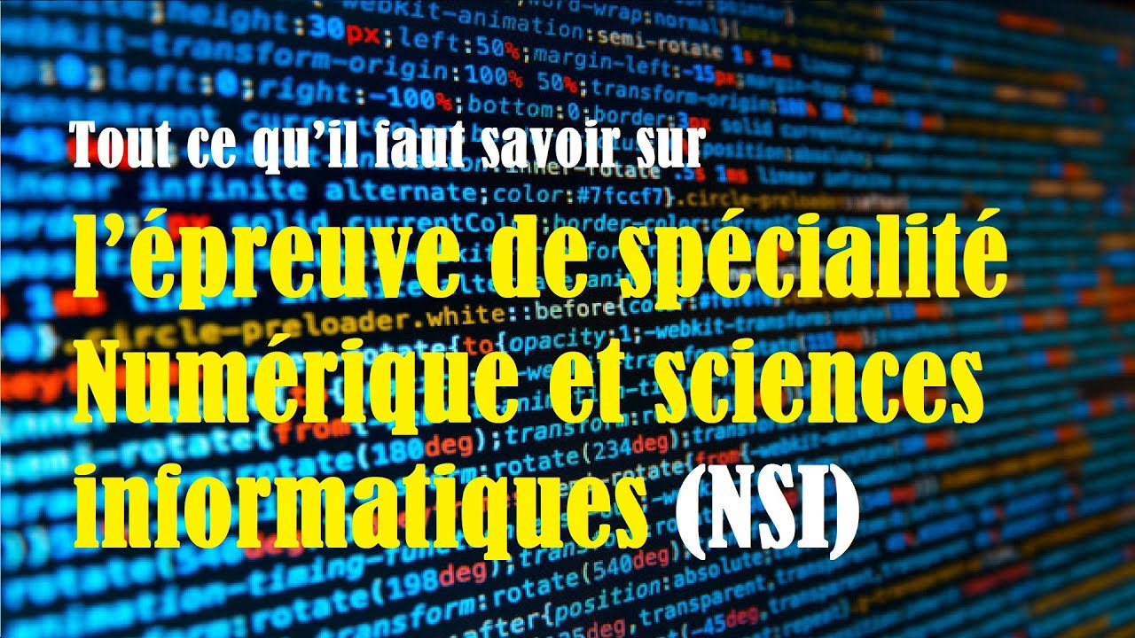 L’épreuve de spécialité Numérique et sciences informatiques (NSI) - YouTube