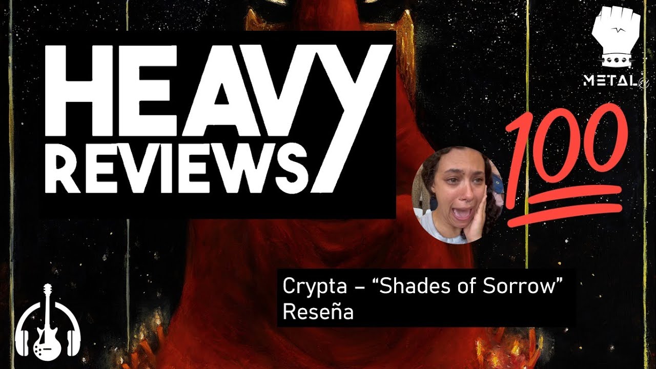 Crypta Shades of Sorrow Reseña Heavy Reviews N°48 - YouTube
