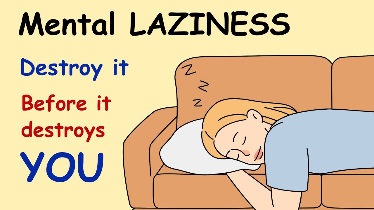 What is Mental Laziness? How To Overcome it? - YouTube