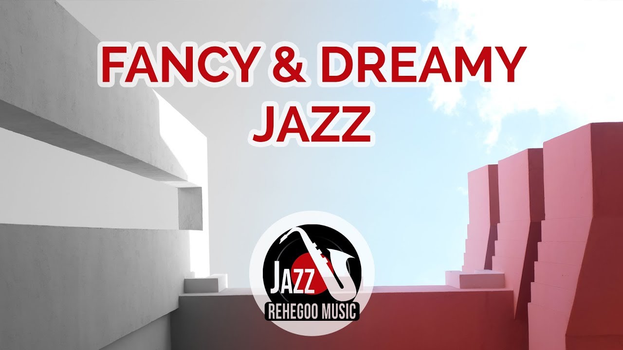 Fancy & Dreamy Jazz Music Medley - Retro Jazz Relaxation MIX - YouTube