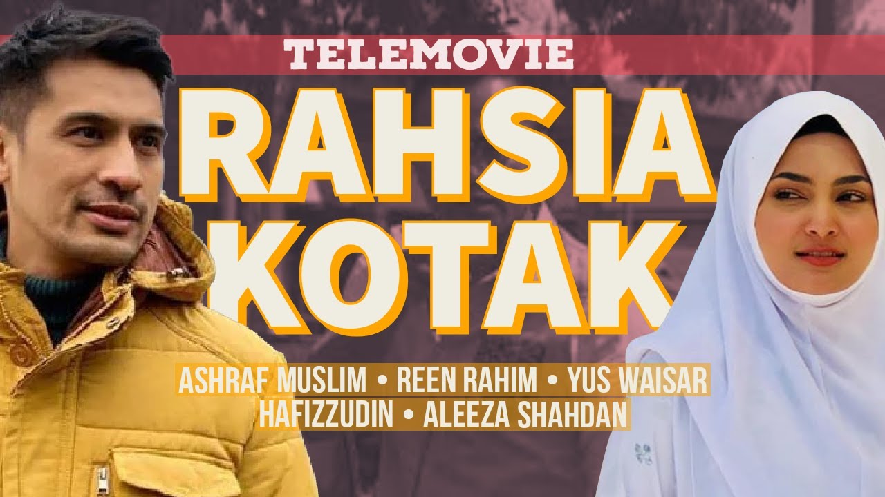 Telefilem RAHSIA KOTAK lakonan Ashraf Muslim, Reen Rahim, Yus Waisar ...