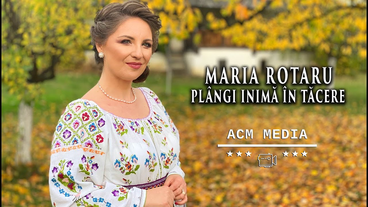 MARIA ROTARU - Plangi inima in tacere - YouTube