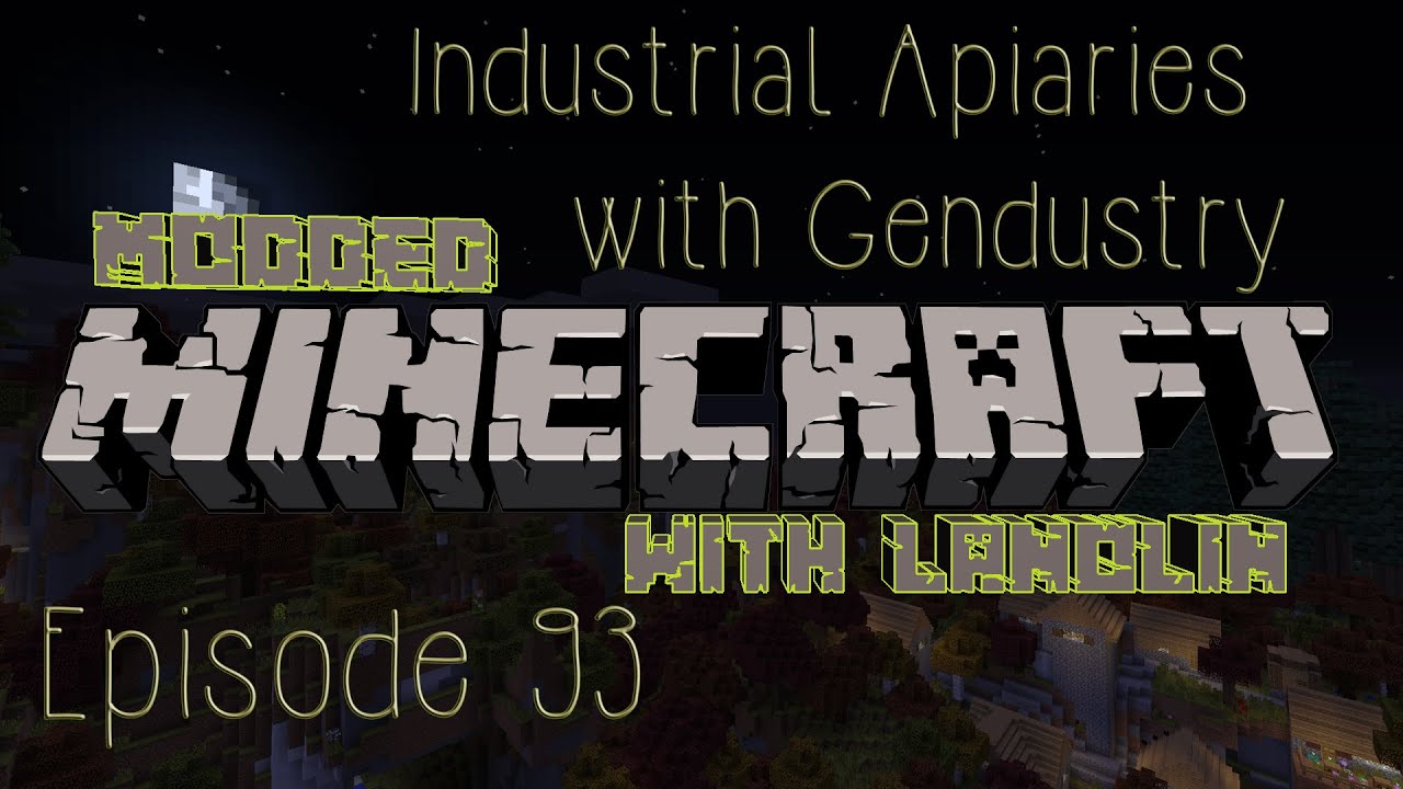 Modded Minecraft 1.7.10: S01E93 - Industrial Apiaries with Gendustry ...