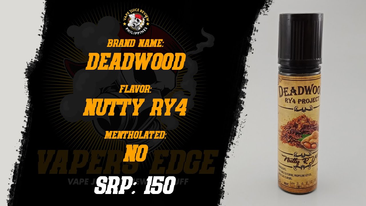 Deadwood Project RY4 Nutty RY4 Vape Juice Review Philippines - YouTube