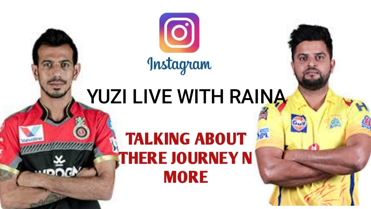 Raina live with yuzivendra chal //Yuzi live with raina// Journey ...