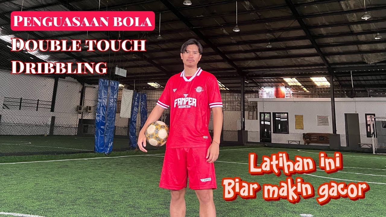 TIPS LATIHAN DOUBLE TOUCH - DRIBBLING - PENGUASAAN BOLA FUTSAL - YouTube