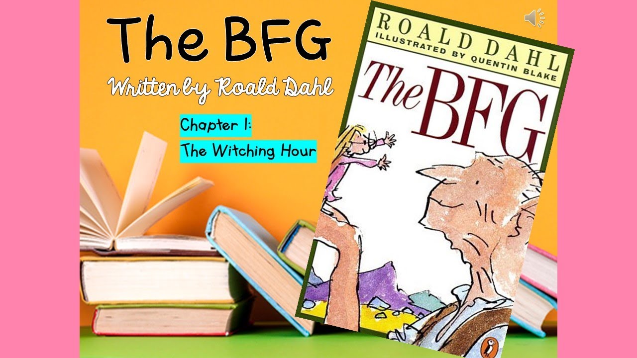 The BFG - Chapter 1 - The Witching Hour - YouTube