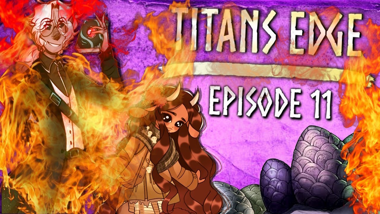Titans Edge #11 | Friendly Fire... (Dungeons & Dragons Custom Campaign) - YouTube