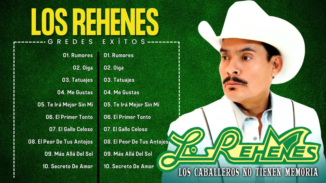 LOS REHENES MIX EXITOS ROMANTICOS ~ LO MEJOR DE LOS REHENES ~ Sus ...