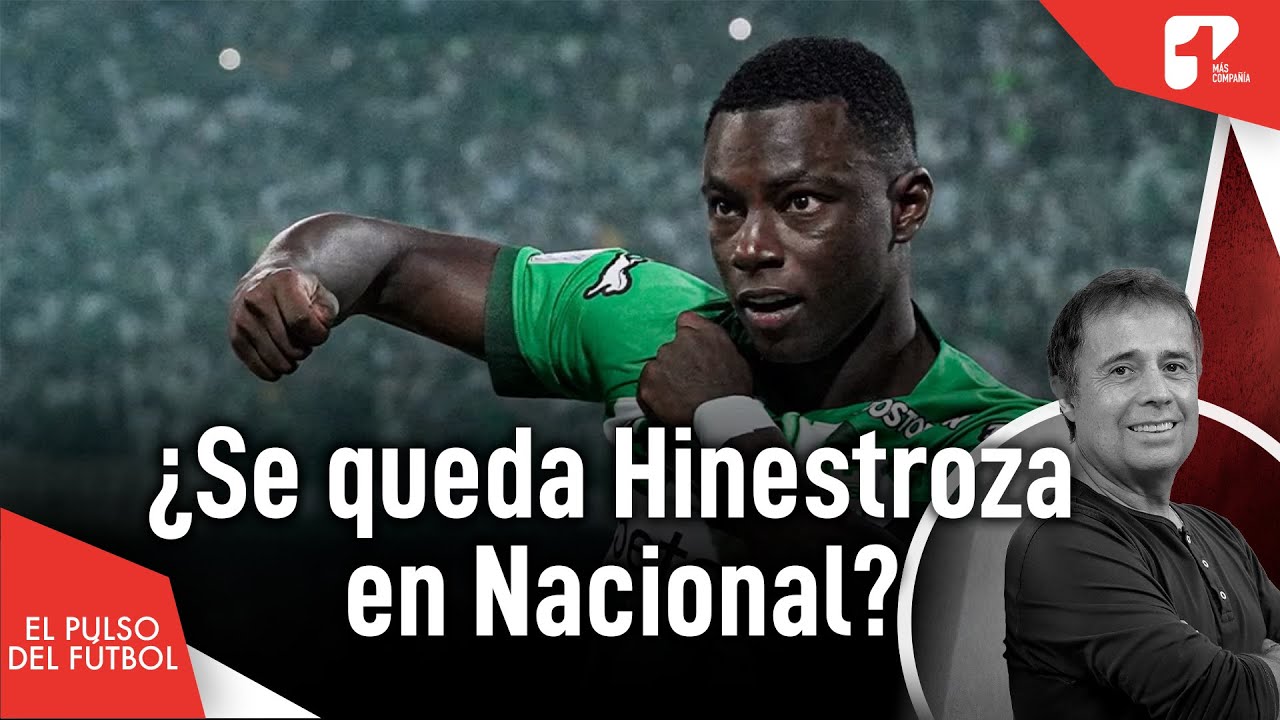Marino Hinestroza: ¿se queda o se va de Atlético Nacional? - YouTube
