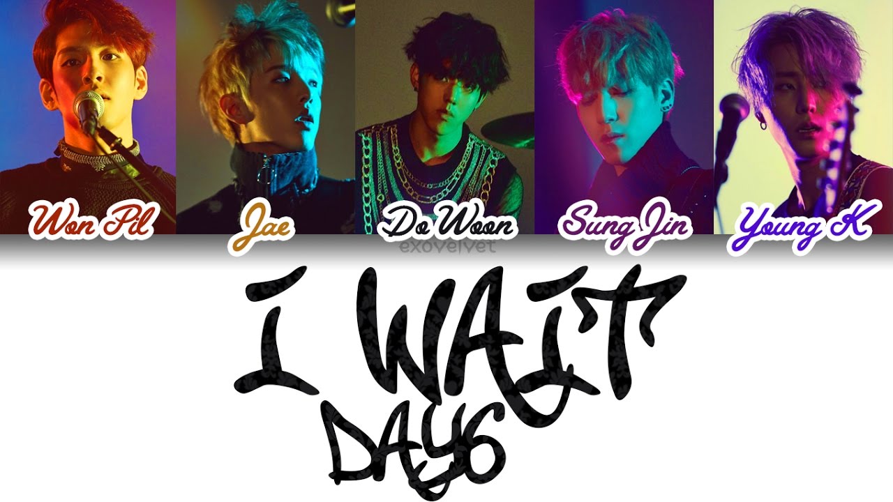 DAY6 - I Wait (Color Coded Lyrics /Ham/Rom/Eng) - YouTube