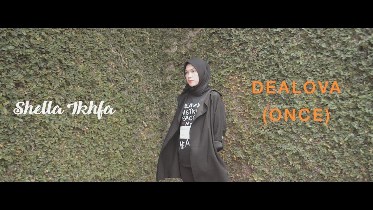 Dealova - Once Mekel (Shella Ikhfa cover) - YouTube