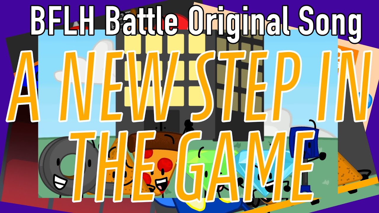 BFLH Battle Original Song - A New Step In The Game (as heard in BFLH ...