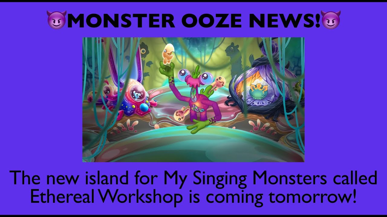 TTW: Monster Ooze News: My Singing Monsters called Ethereal Workshop is ...