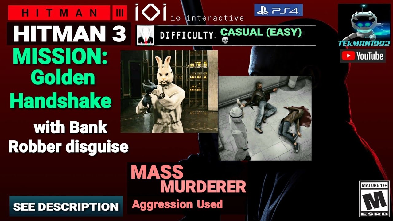 HITMAN 3 - Golden Handshake - w/Bank Robber outfit - Aggression Used ...