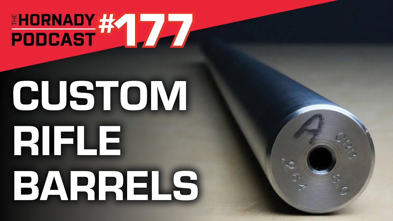 Ep. 177 - Custom Rifle Barrels - YouTube
