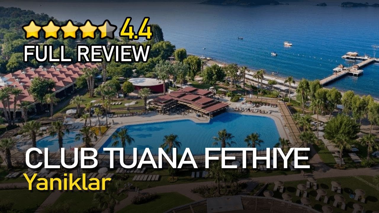Club Tuana Fethiye resort - Yaniklar Tripeefy Review - YouTube