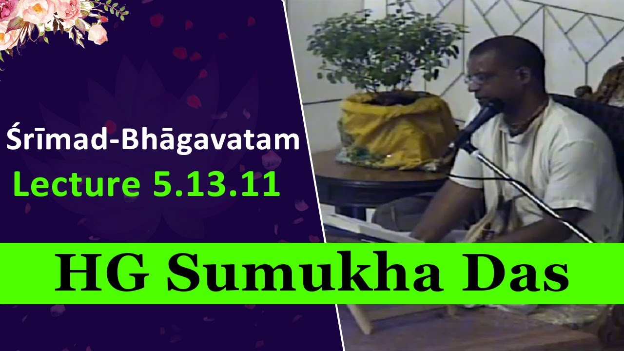 HG Sumukha Das | Śrīmad-Bhāgavatam Lecture | ISKCON-Delhi, Sant Nagar ...