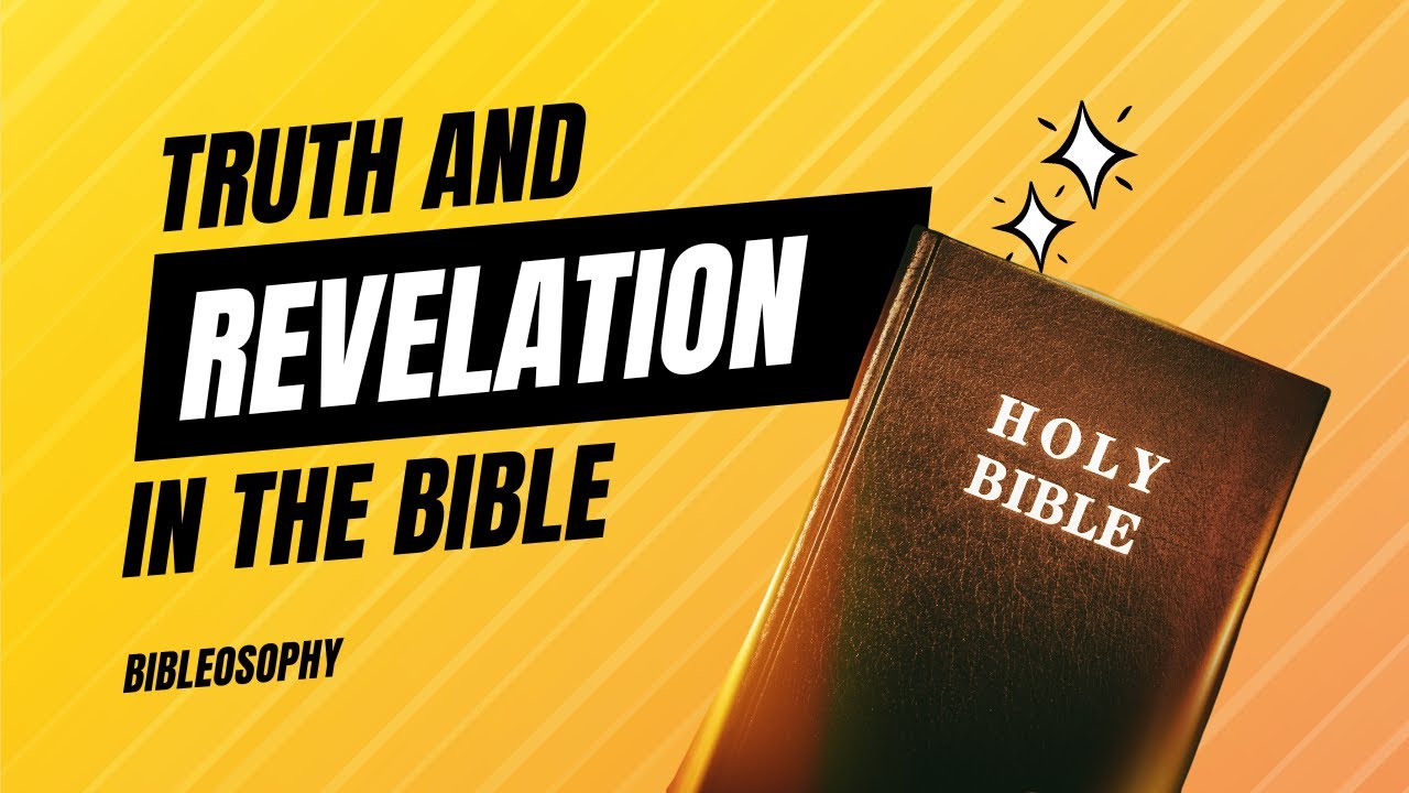 Exploring Truth and Revelation in the Bible: Discover the Secrets - YouTube