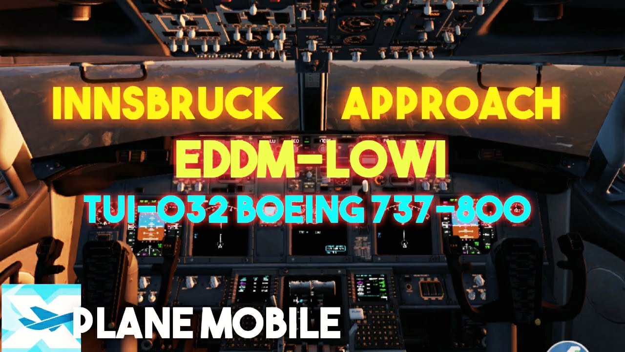 Innsbruck Approach | MUNICH-INNSBRUCK | LOWI APRCH | X-Plane Mobile ...