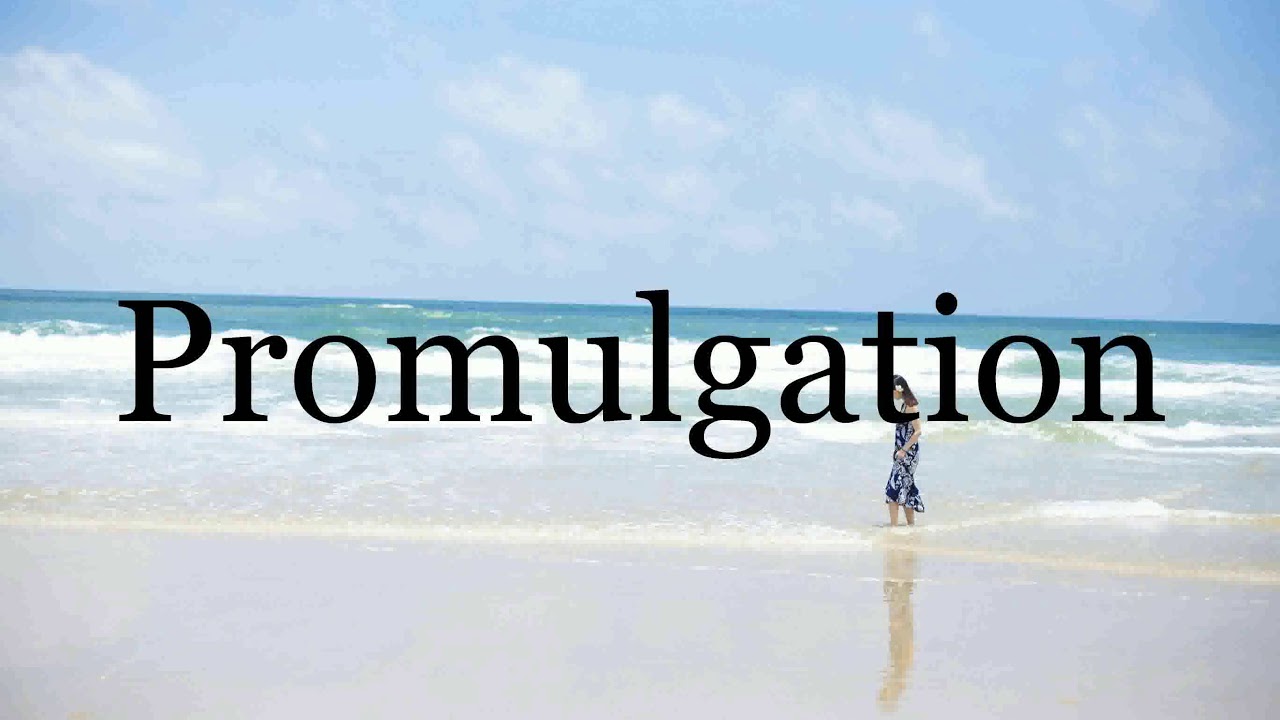 How To Pronounce Promulgation🌈🌈🌈🌈🌈🌈Pronunciation Of Promulgation - YouTube