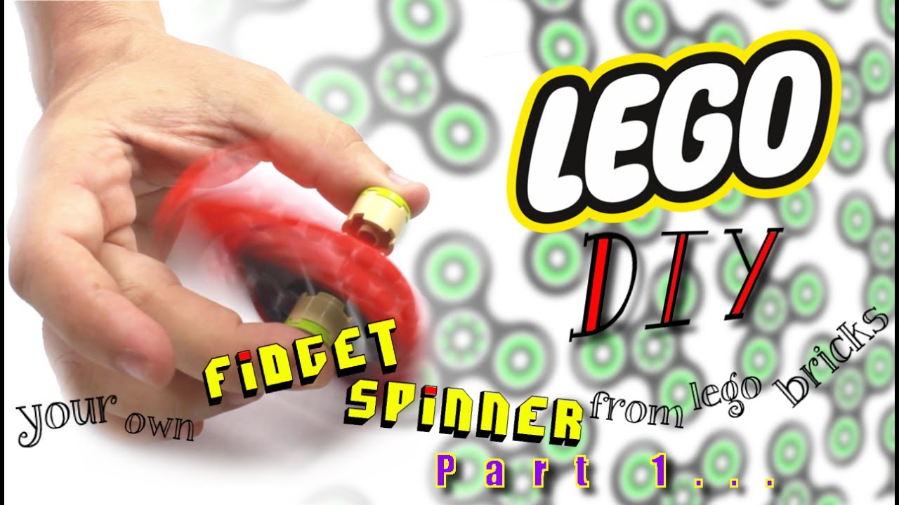 Make your own FIDGET SPINNER from lego bricks PART 1 - YouTube