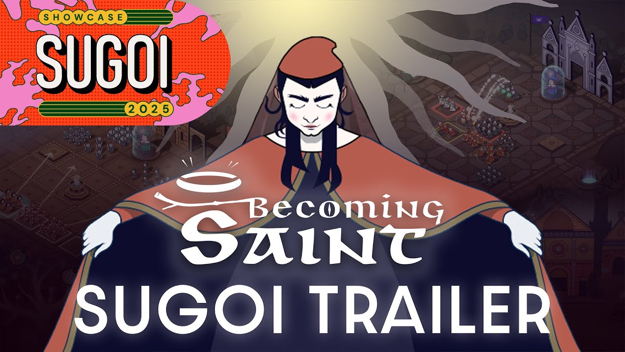 Becoming Saint | Sugoi Trailer | SUGOI Showcase 2025 - YouTube