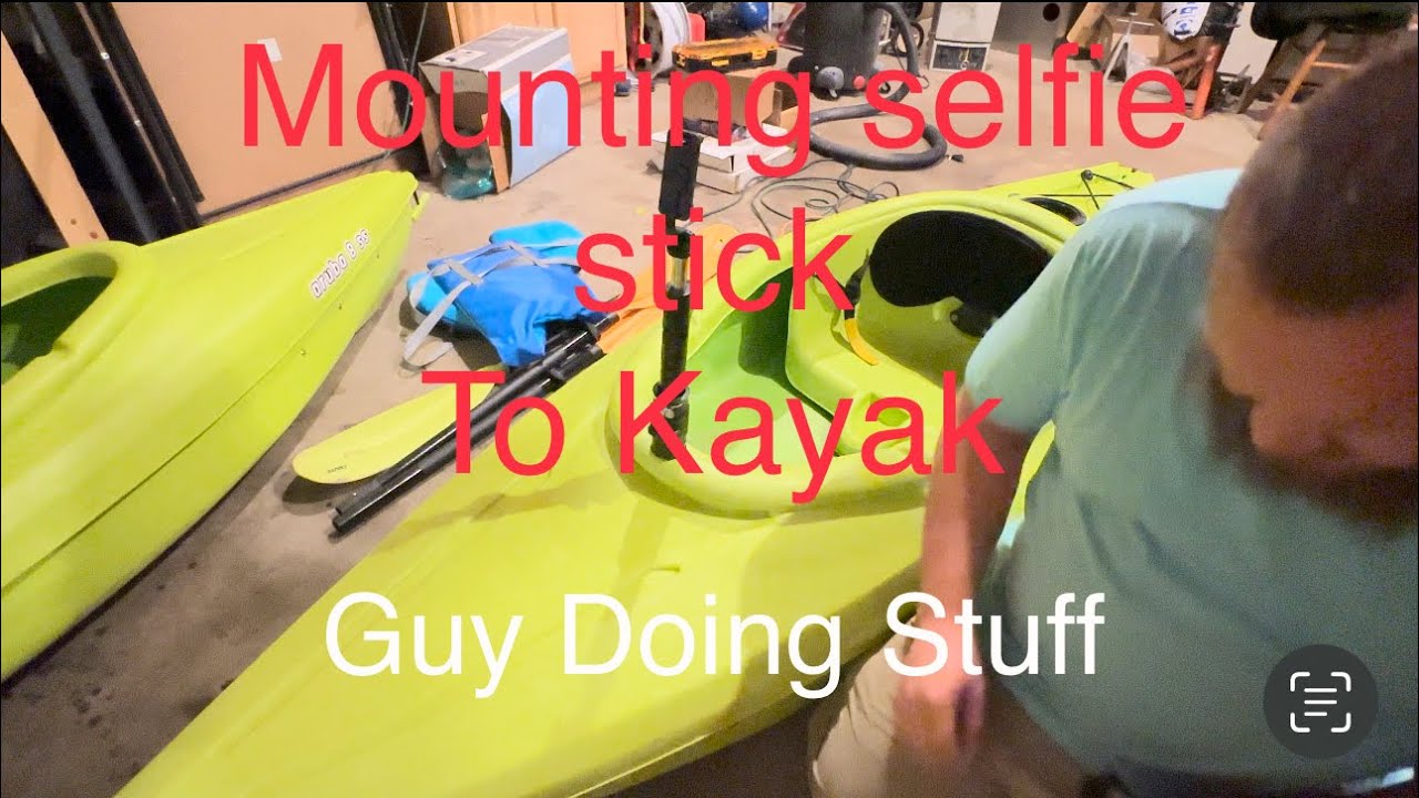 DIY : Selfie Stick Kayak Mount - YouTube