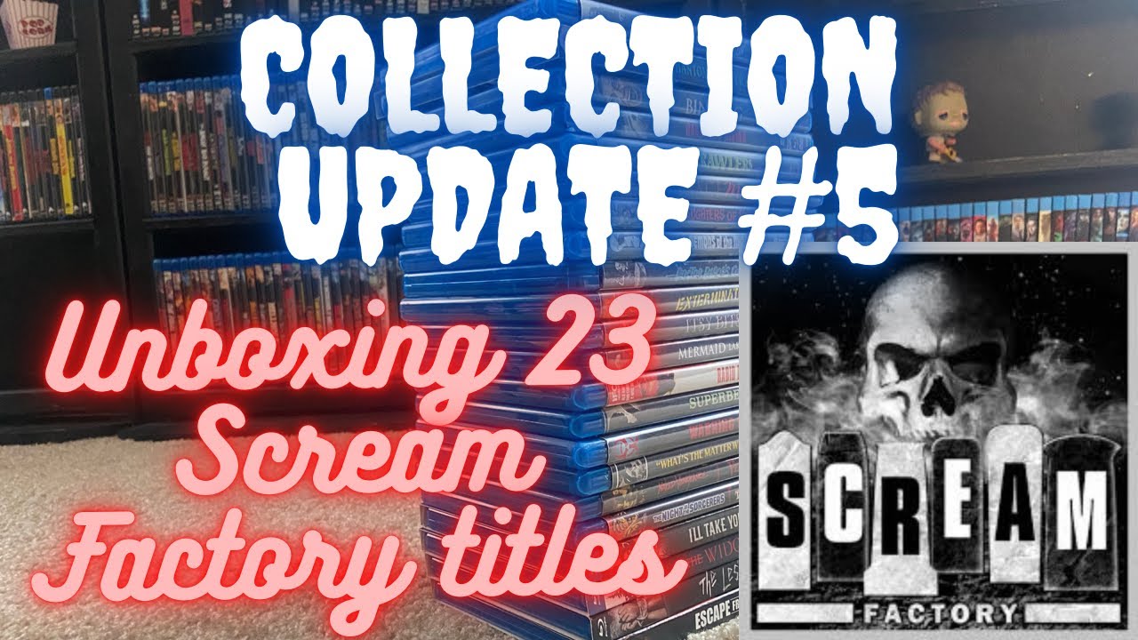 Collection Update #5: Huge Scream Factory Haul (Unboxing) - YouTube