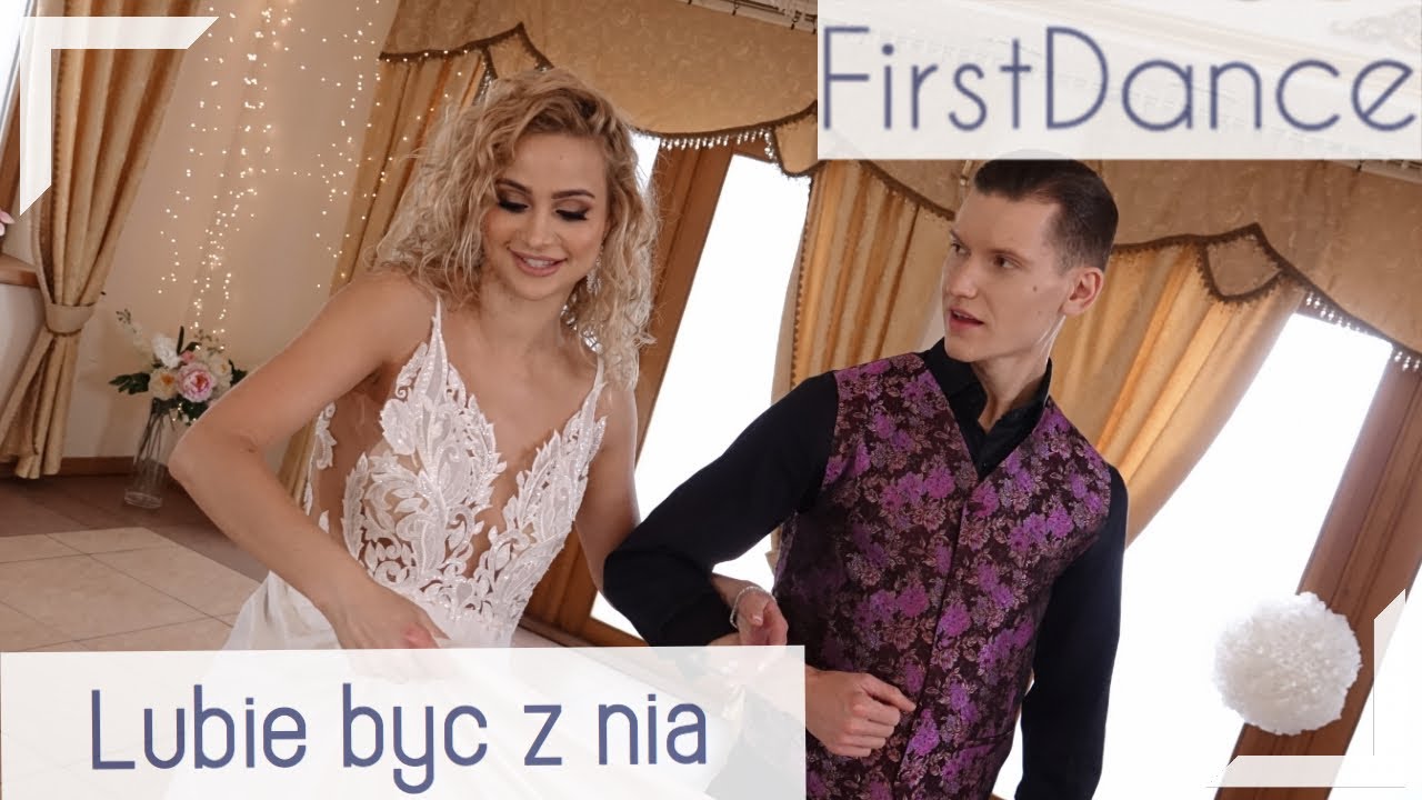 Pierwszy Taniec Lubię Być Z Nią Baranovski Wedding Dance Youtube