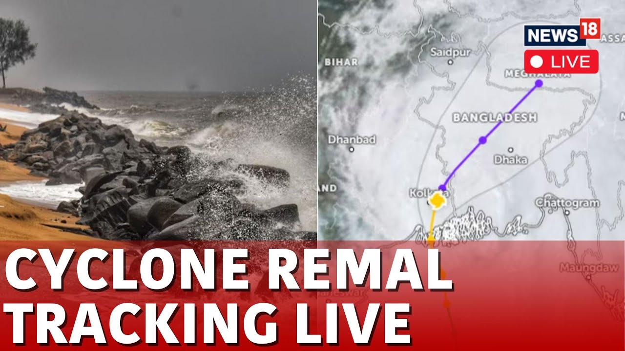 West Bengal Cyclone News Today | Cyclone Remal Update Live | West ...