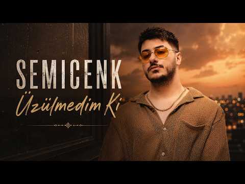 Üzülmedim Ki  - Semicenk🔥 En Yeni Türkçe Pop Şarkılar 2026 | En Çok Dinlenen Pop Şarkılar 2026