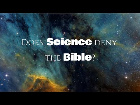 Does Science Deny the Bible? - YouTube