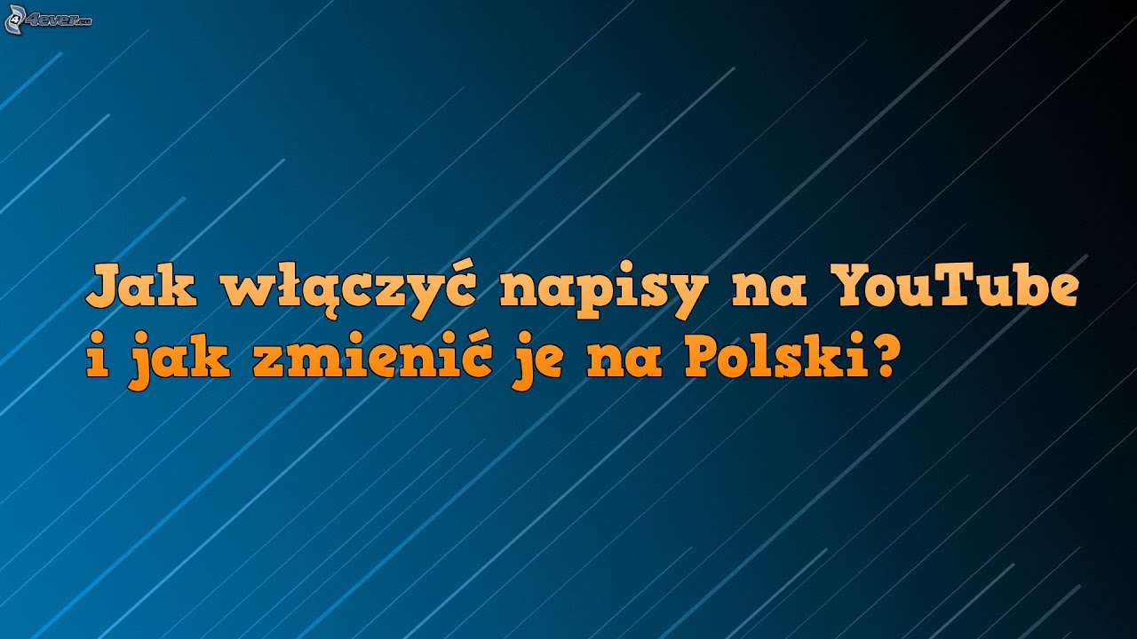 Jak włączyć napisy na YouTube i zmienić je na Polski. - YouTube