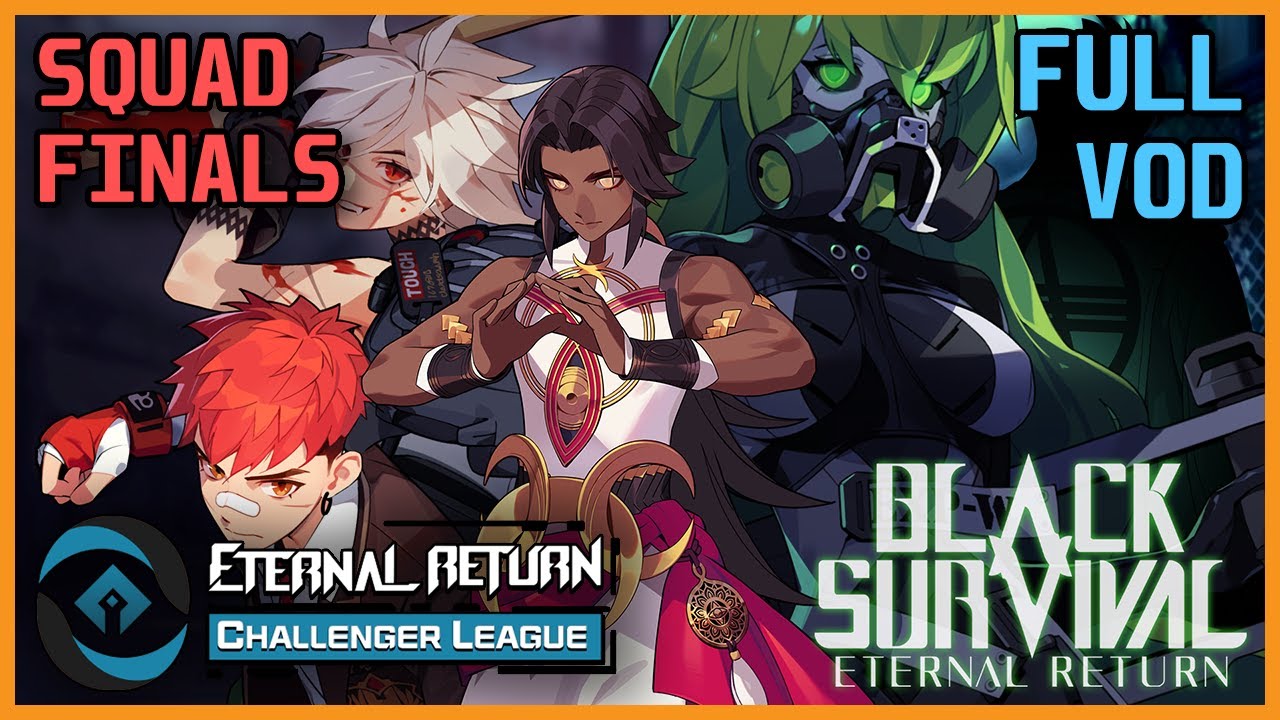 [Eternal Return Challenger League] Nimble Neuron ERCL Squad Finals VOD ...