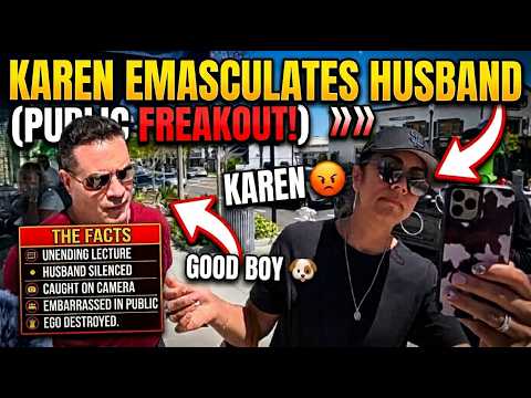 Karen Emasculates Her Husband and Humiliates Herself In Public.