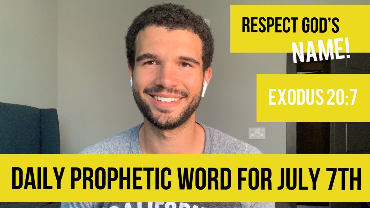 Respect God's Name! Daily Word: July 7th, 2020 - YouTube