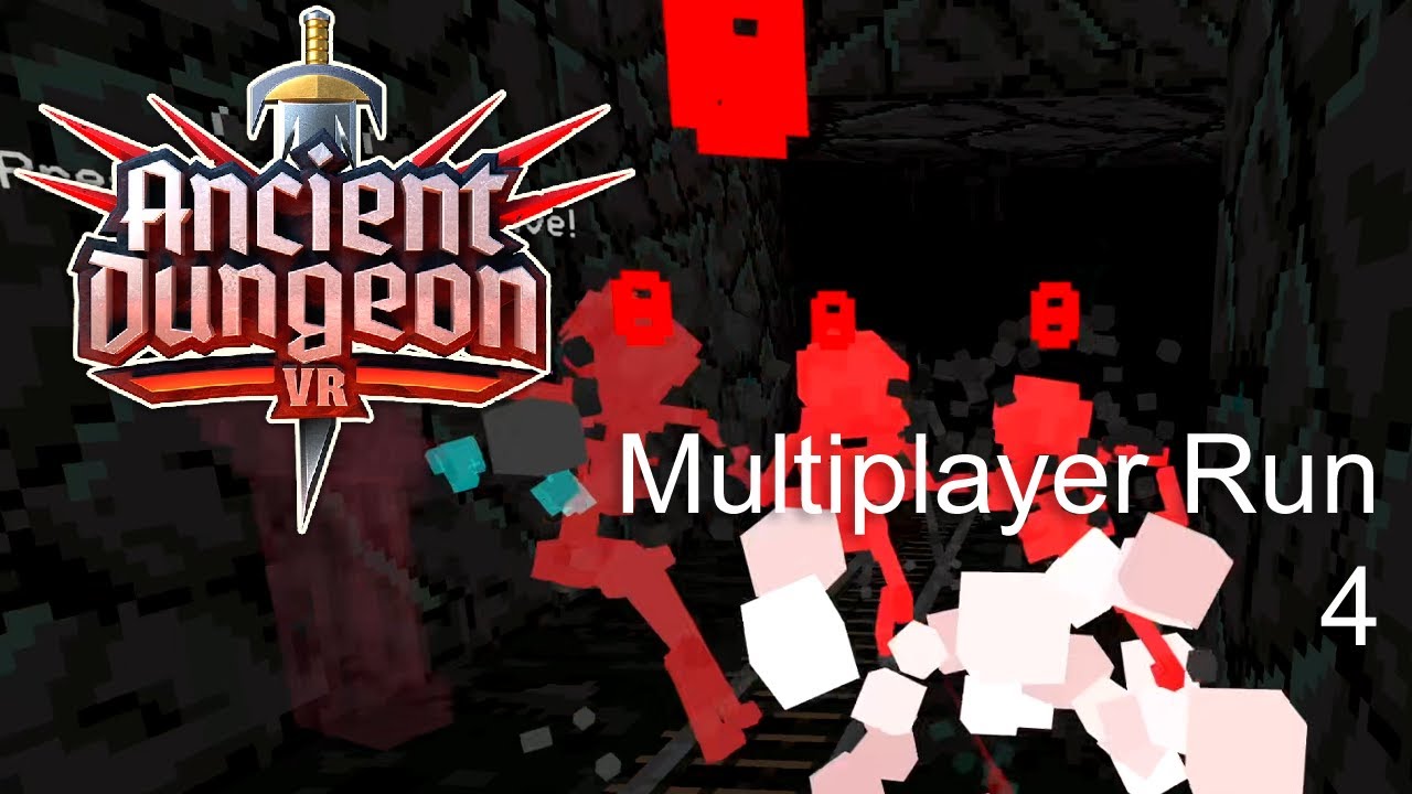 Ancient Dungeon VR - Multiplayer Run 4 - We made it to the mines but ...