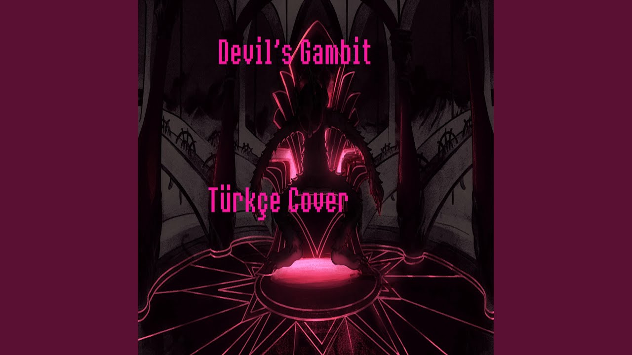 Devil's Gambit (Türkçe) - YouTube