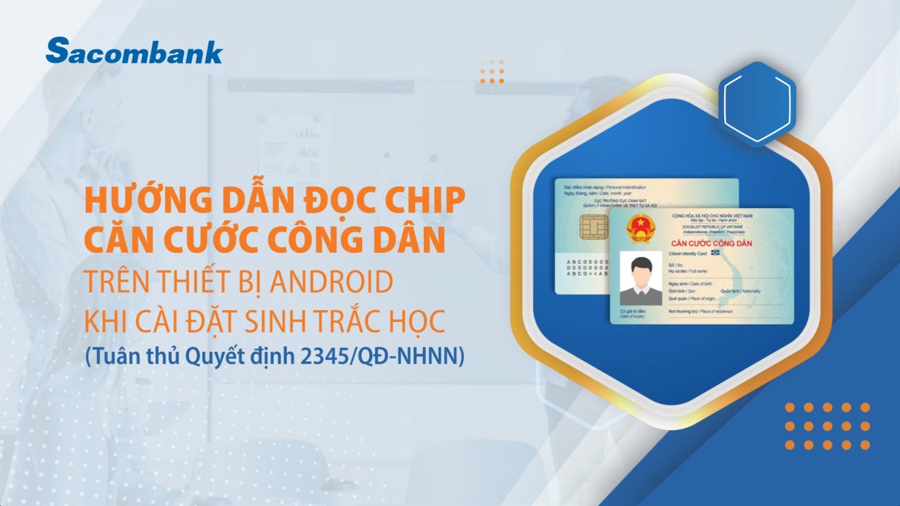 HƯỚNG DẪN ĐỌC CHIP CCCD TRÊN THIẾT BỊ ANDROID KHI CÀI ĐẶT SINH TRẮC HỌC ...