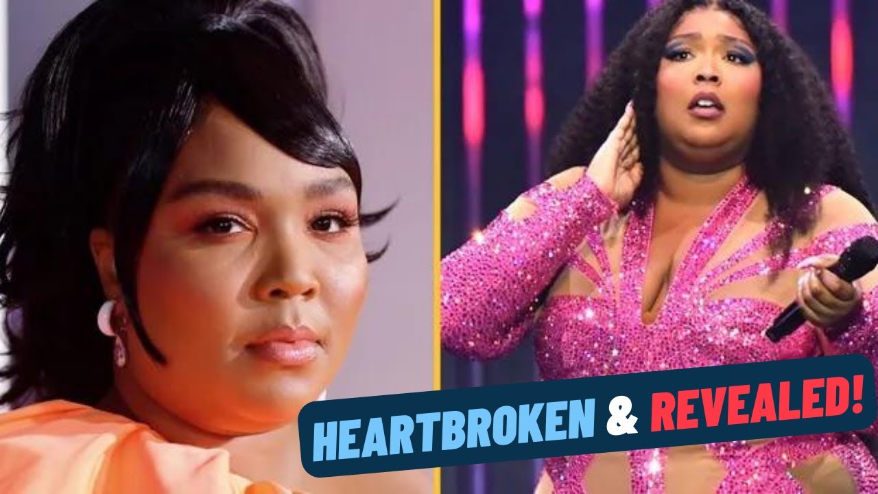 SHOCKING! This is Really Sad News For Lizzo! She is HEARTBROKEN ...